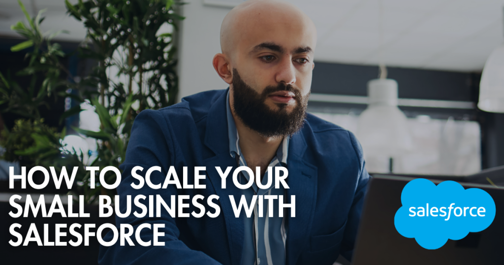 How to Scale Your Small Business with Salesforce - JSBC Labs